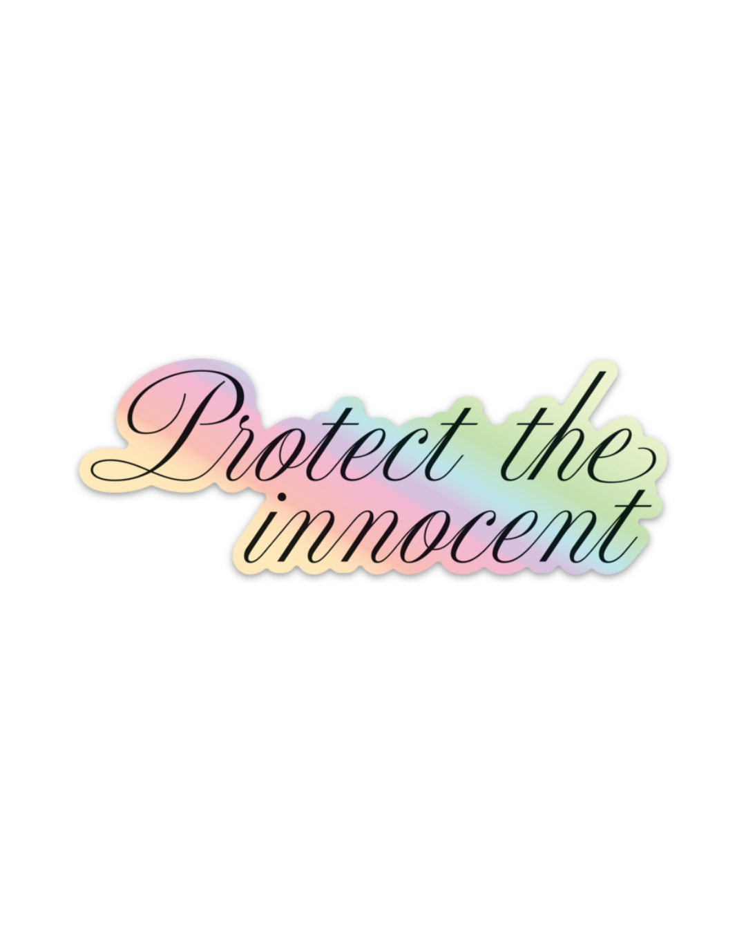 Protect the Innocent Holographic Sticker – Live Action